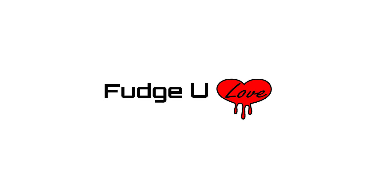 Collections – Fudge U Love